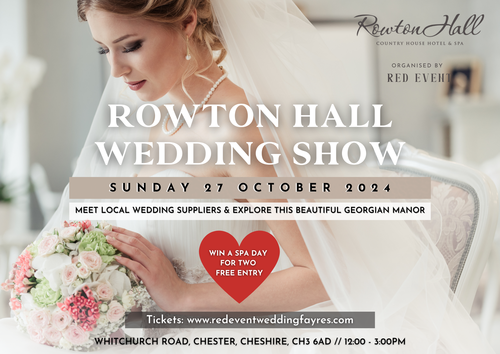 A Luxury Chester & Cheshire Wedding Fayre at Rowton Hall (27th October ...