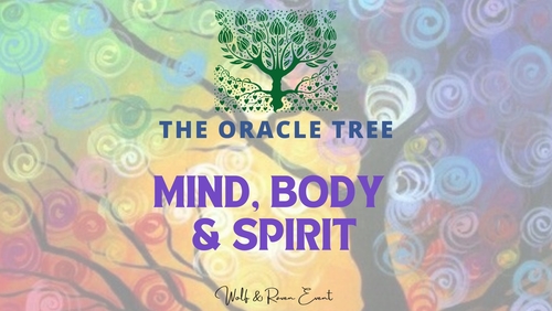 The Oracle Tree Mind, Body & Spirit Fayre, Wolf & Raven Events - Ref ...